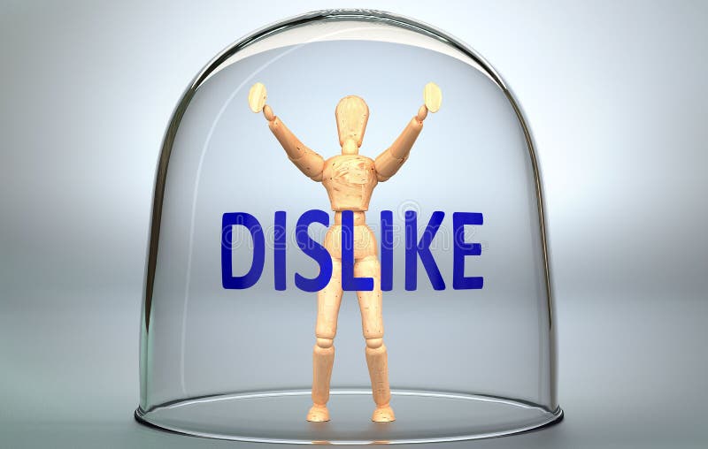 Dislike Can Separate a Person from the World and Lock in an Invisible ...