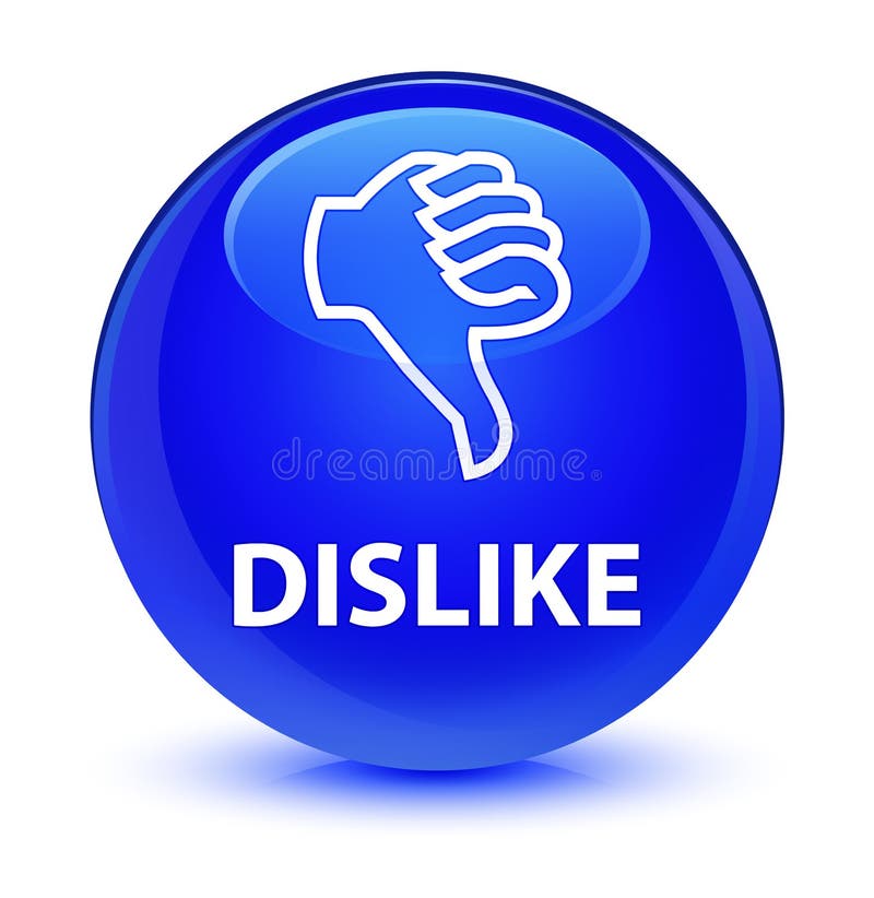 Dislike Glassy Blue Round Button Stock Illustration - Illustration of ...