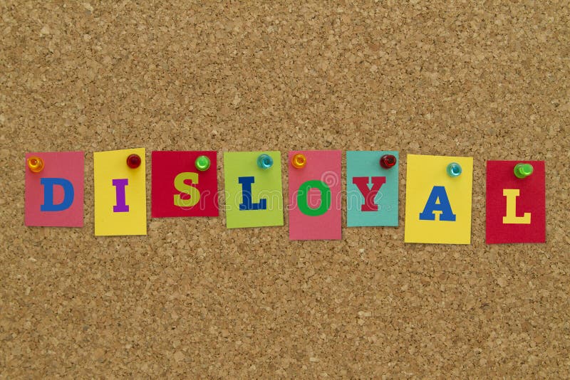 Disloyal Word Written on Colorful Notes Stock Image - Image of calendar ...