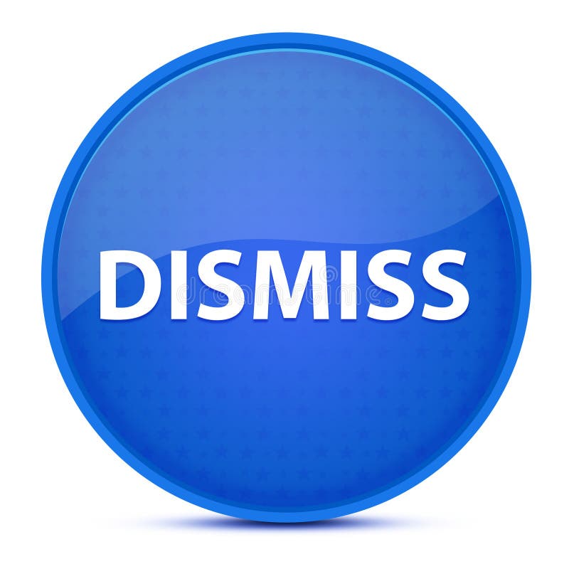 Dismiss Aesthetic Glossy Blue Round Button Abstract Stock Illustration ...