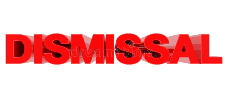 Dismissal Text On Stamped Paperwork Illustration With Judge Hammer And ...