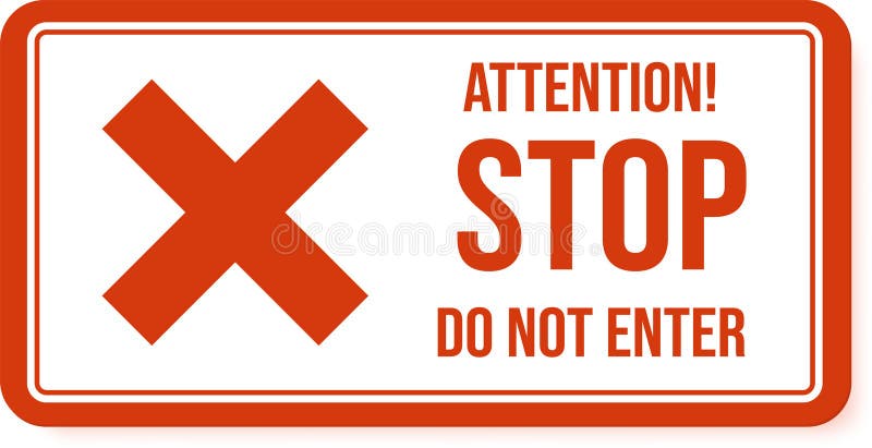 Displaying a Stop and Do Not Enter Sign Featuring a Bold Red Cross and ...