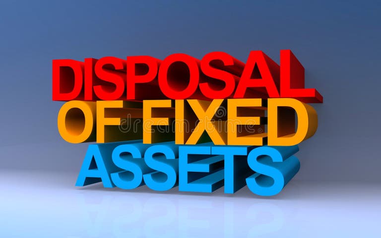 Disposal of Fixed Assets on Blue Stock Illustration - Illustration of ...