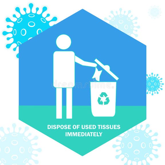 DISPOSE of USED TISSUES Immediately To Prevent Different Virus Stock ...