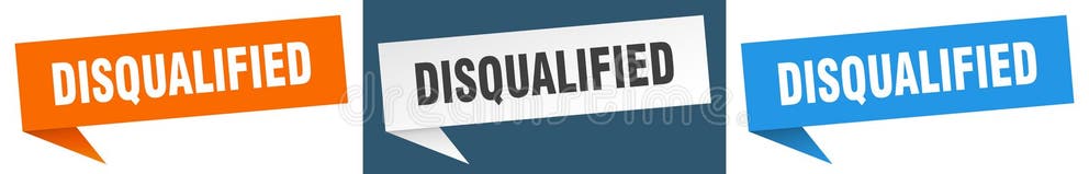 Disqualified Banner. Disqualified Speech Bubble Label Set Stock Vector ...
