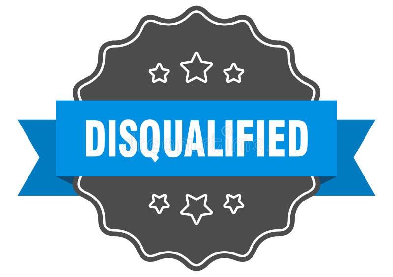 Disqualified Label. Disqualified Isolated Seal. Sticker. Sign Stock ...