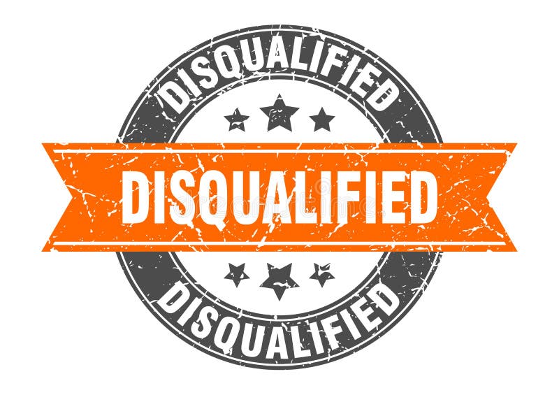 Disqualified Round Ribbon Isolated Label. Disqualified Sign Stock ...