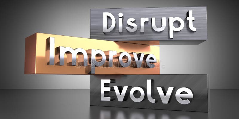 Disrupt, Improve, Evolve - Words on Metal Blocks Stock Illustration ...