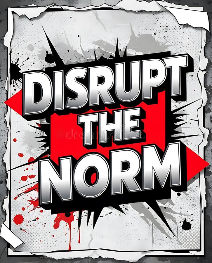 Disrupt the Norm a Bold Statement of Rebellion Stock Illustration ...