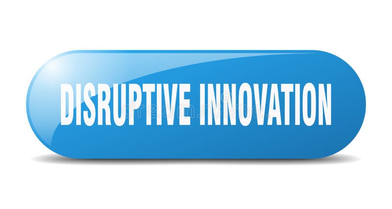 Disruptive Innovation Button. Disruptive Innovation Sign. Key. Push ...