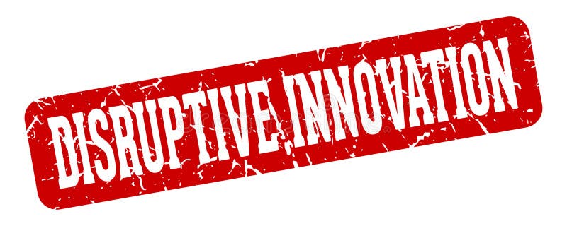 Disruptive Innovation Rectangular Sign. Disruptive Innovation Stamp ...