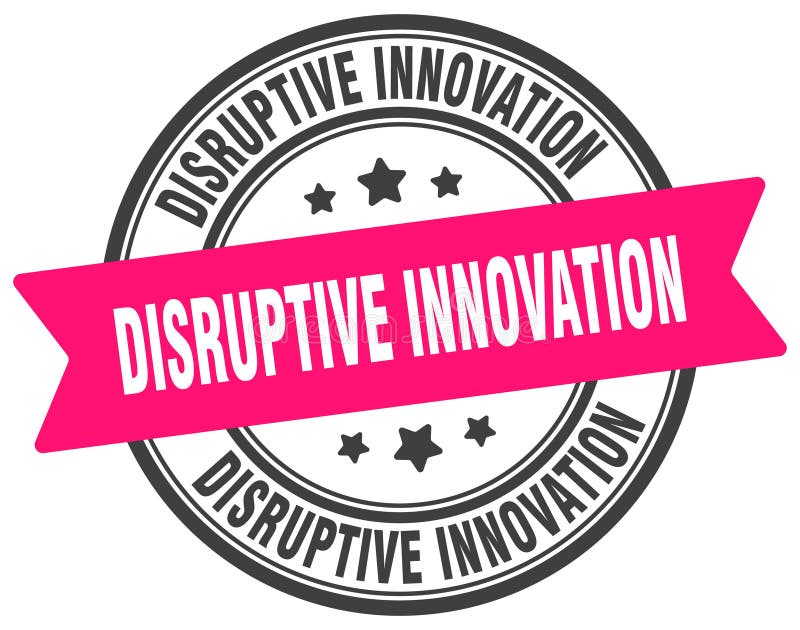 Disruptive Innovation Stamp. Disruptive Innovation Label on Transparent ...