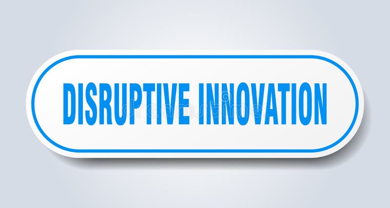 Disruptive Innovation Sticker. Stock Vector - Illustration of ...