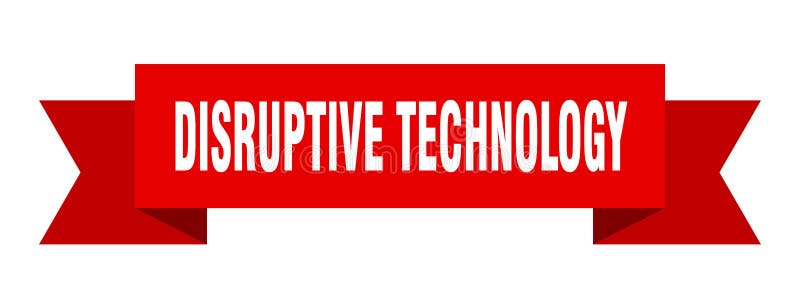 Disruptive Technology Ribbon. Stock Vector - Illustration of vector ...