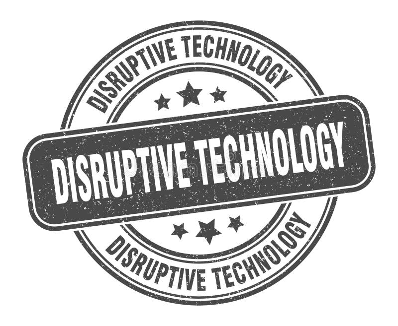 Disruptive Technology Stamp. Disruptive Technology Round Grunge Sign ...