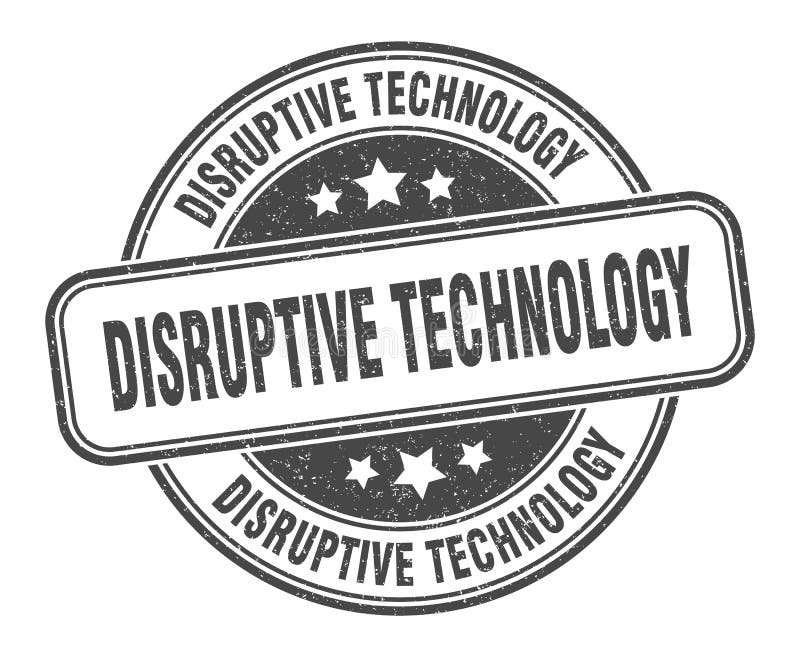 Disruptive Technology Stamp. Disruptive Technology Round Grunge Sign ...