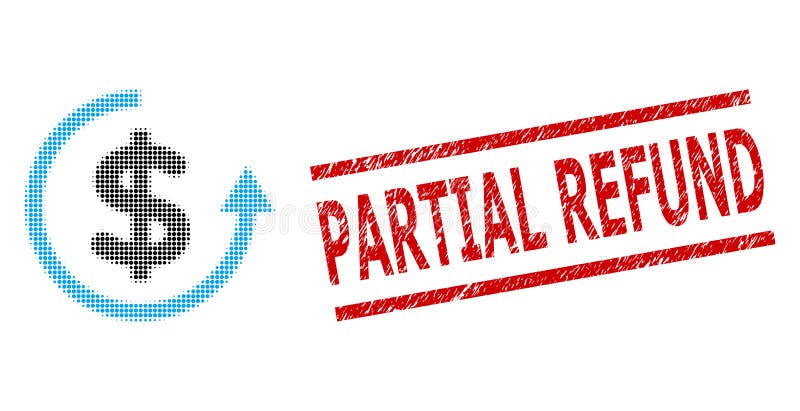 Distress Partial Refund Seal and Halftone Dotted Refund Stock Vector ...