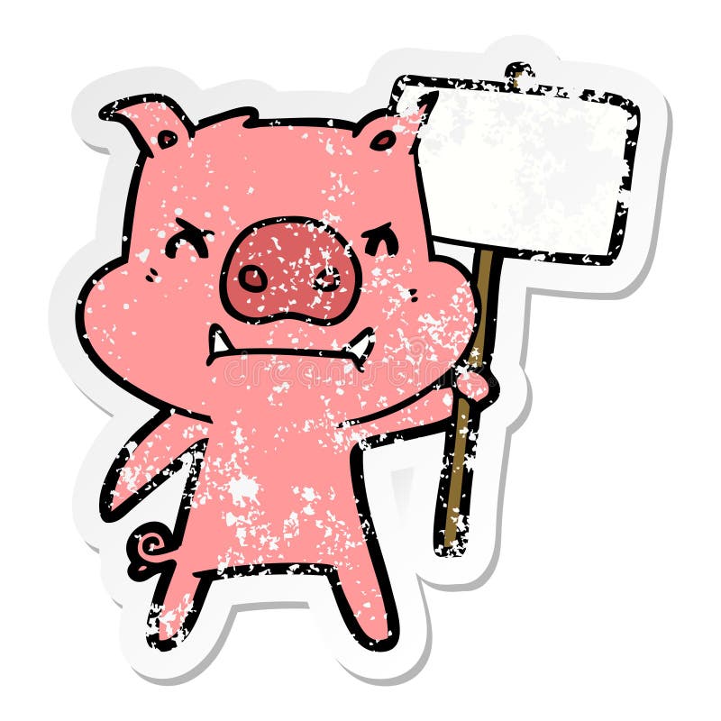 Distressed Sticker of a Angry Cartoon Pig Protesting Stock Vector ...