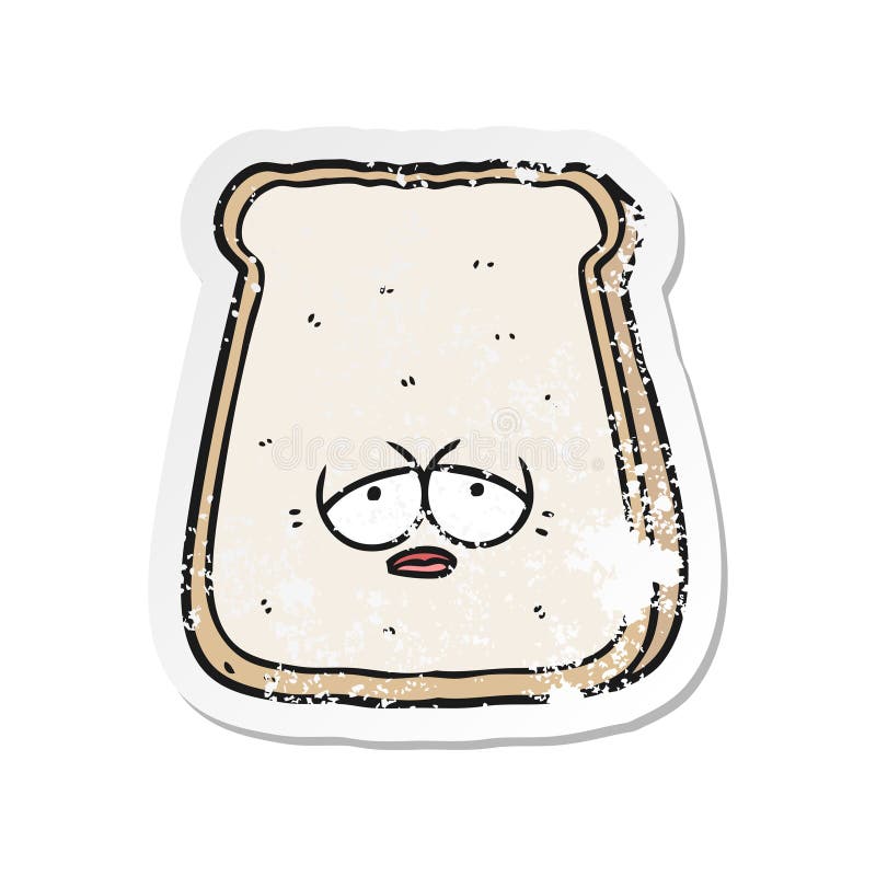 Distressed Sticker of a Cartoon Tired Old Slice of Bread Stock Vector ...