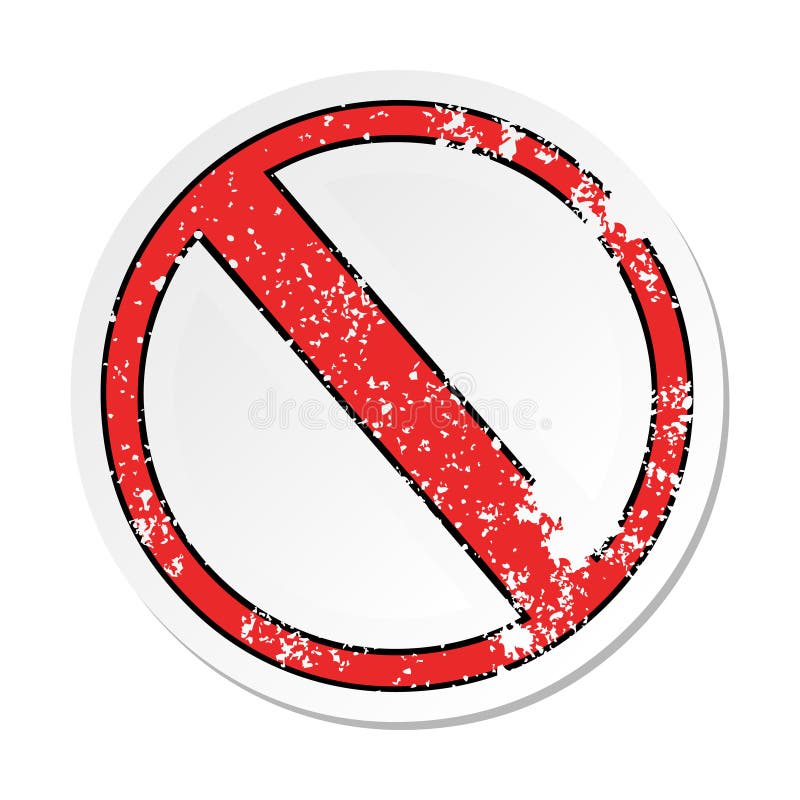 Distressed Sticker of a Cute Cartoon Not Allowed Sign Stock Vector ...