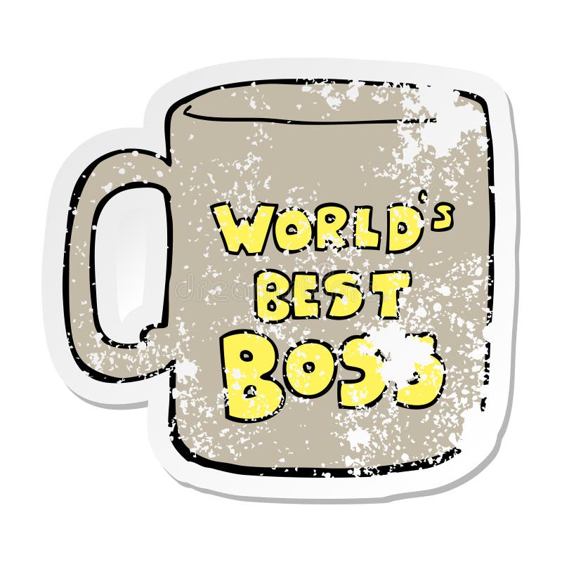 Distressed Sticker of a Worlds Best Boss Mug Stock Vector ...
