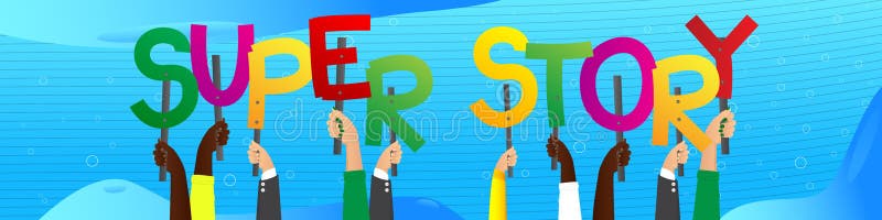 Hands Holding the Words Super Story. Stock Vector - Illustration of ...