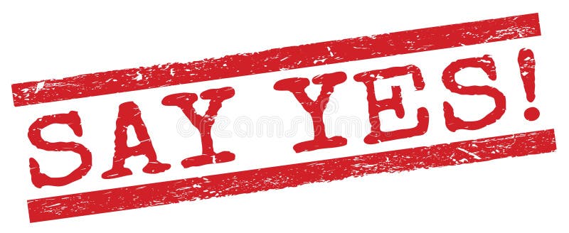Dizer Sim! Texto No Sinal De Carimbo De Linhas Vermelhas Ilustração ...