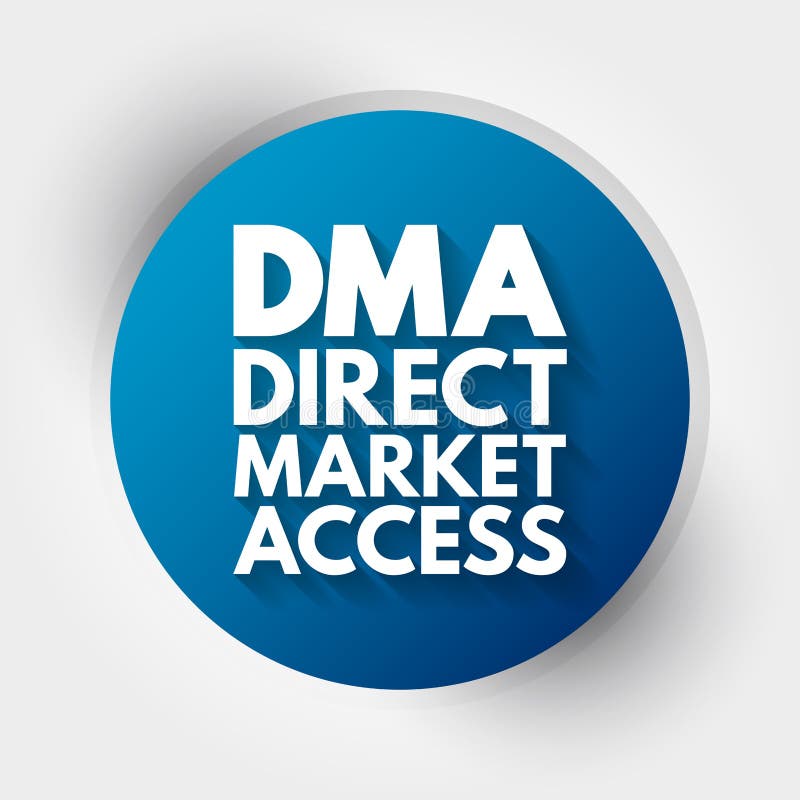 DMA - Direct Market Access Acronym, Business Concept Background Stock ...