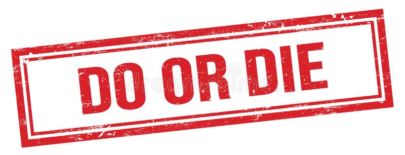 DO or DIE Text on Red Grungy Vintage Stamp Stock Illustration ...
