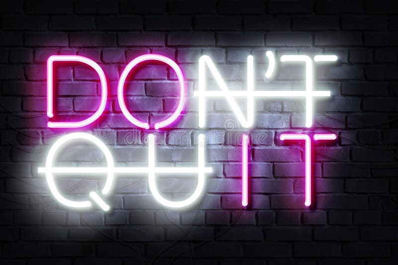 Do it Don T Quit Neon Sign on a Dark Wall Stock Illustration ...