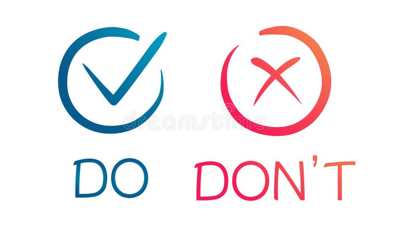 Dos and Dont. Do and Don. Icon of Wrong and Right. Tick or Cross. Mark ... Dos and Dont. Do and Don. Icon of Wrong and Right. Tick or Cross. Mark ...