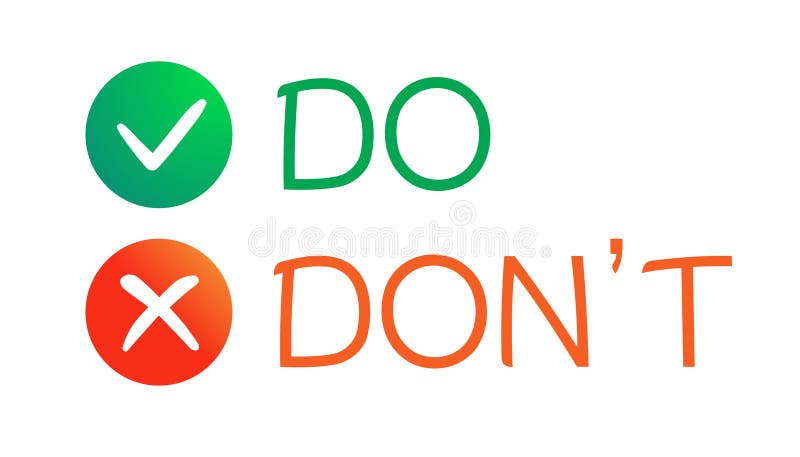 Dos and Dont. Do and Don. Icon of Wrong and Right. Tick or Cross. Mark ... Dos and Dont. Do and Don. Icon of Wrong and Right. Tick or Cross. Mark ...
