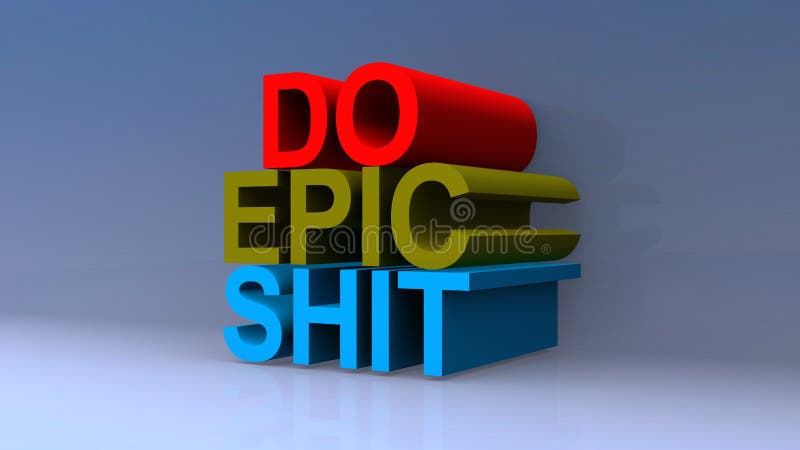 Do Epic Stock Illustrations – 19 Do Epic Stock Illustrations, Vectors ...