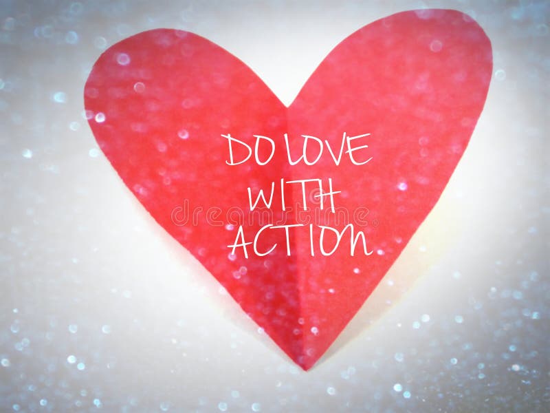 Do Love with Action, Quote on Red Heart Stock Image - Image of heart ...