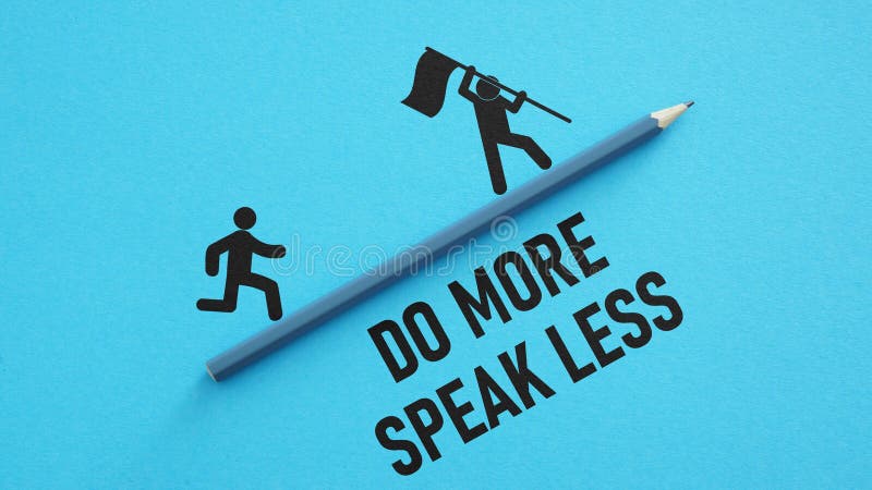 Do More Speak less is Shown Using the Text Stock Illustration ...