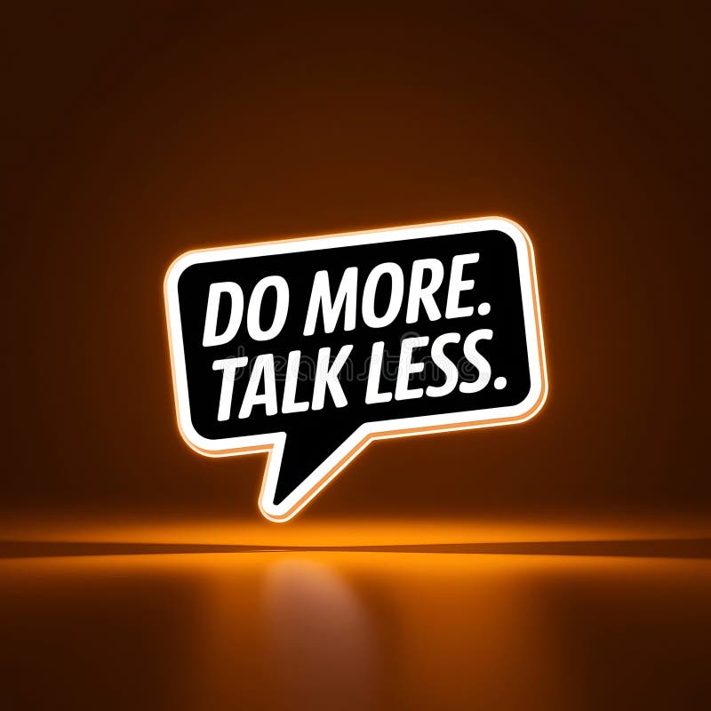 Do More. Talk less stock illustration. Illustration of hustle - 392268158