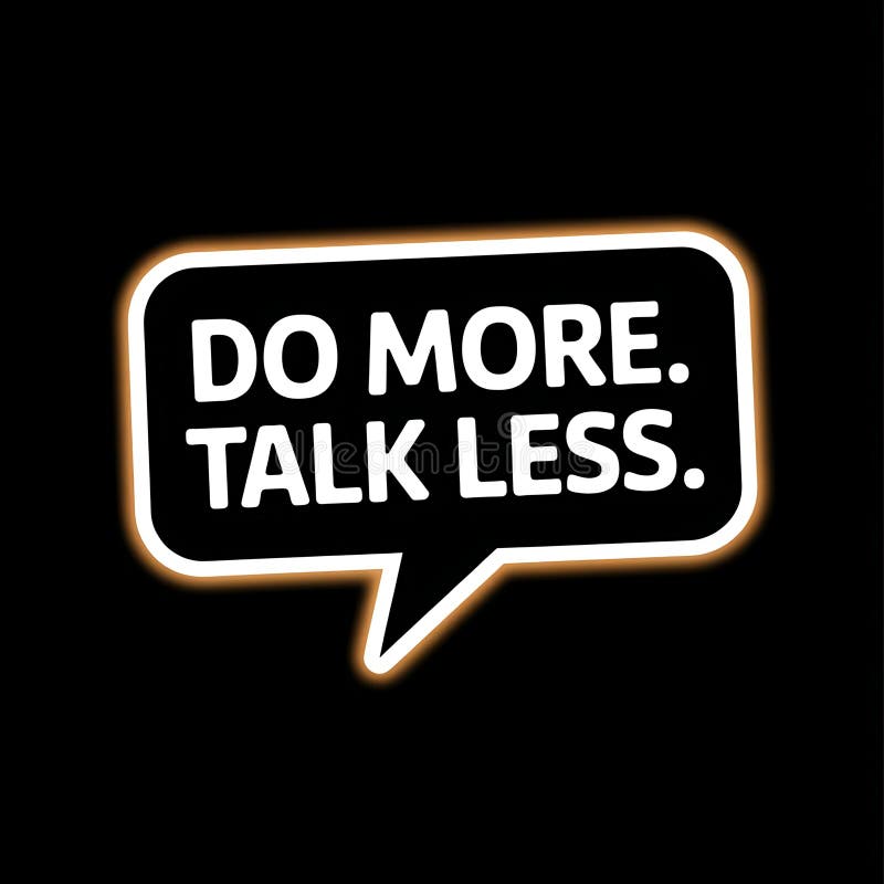 Do More. Talk less stock illustration. Illustration of productivity ...