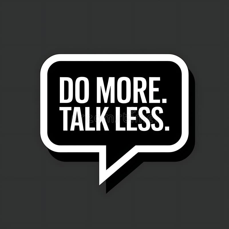 Do More. Talk less stock illustration. Illustration of inspiring ...