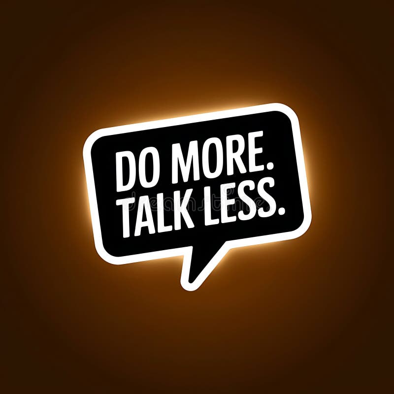 Do More. Talk less stock illustration. Illustration of sleek - 392268368