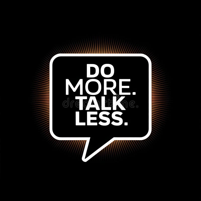 Do More. Talk less stock illustration. Illustration of words - 392268435