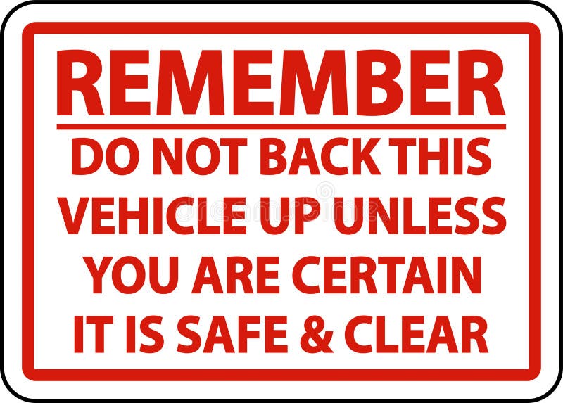 Do Not Back Up Unless Clear Label Sign on White Background Stock Vector ...