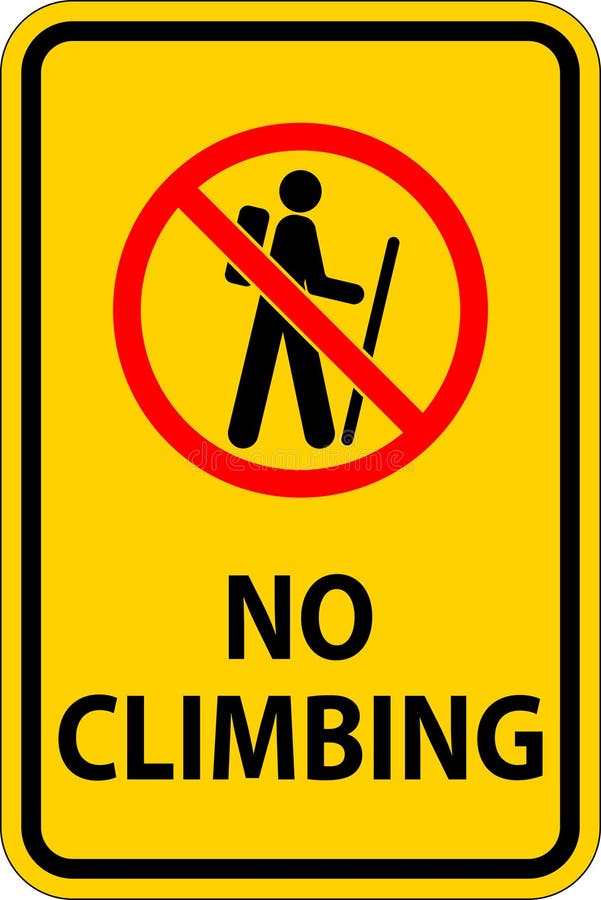 Do Not Climb Sign, No Climbing Stock Vector - Illustration of label ...