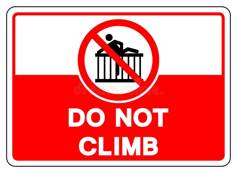 Do Not Climb Symbol Sign ,Vector Illustration, Isolate on White ...