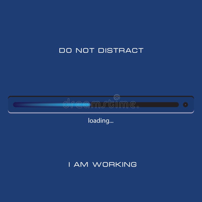 Do not distract - I work stock vector. Illustration of progress - 111414814