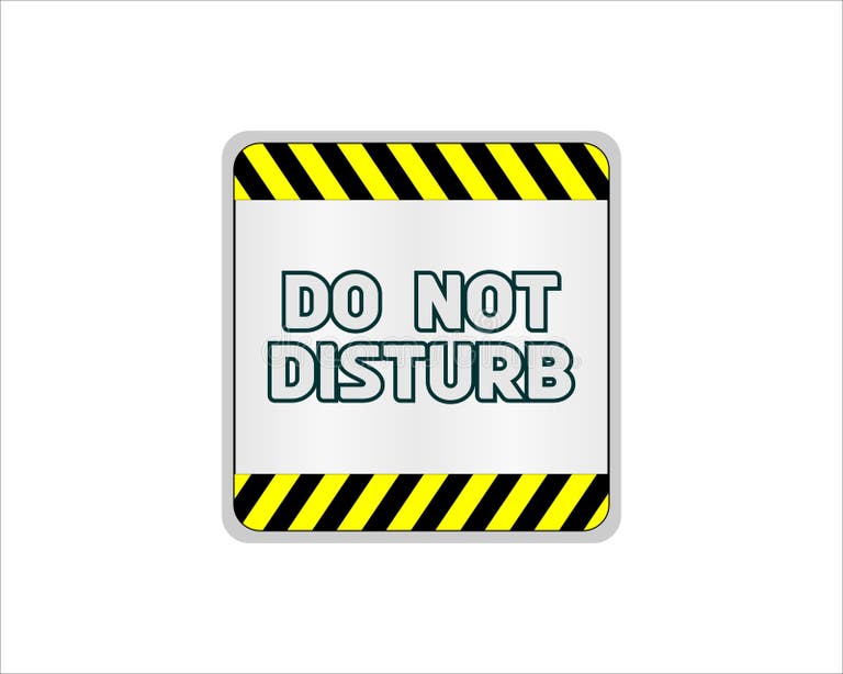 Do Not Distrub Sign Vector Illustration Stock Vector - Illustration of ...