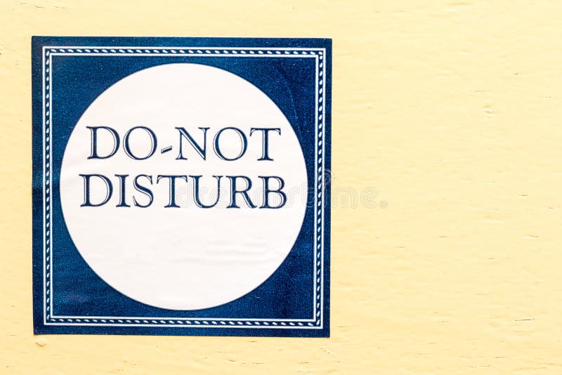 Do Not Disturb stock image. Image of busy, leave, alone - 26316729