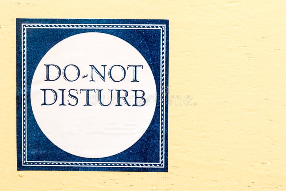 Do Not Disturb stock image. Image of busy, leave, alone - 26316729