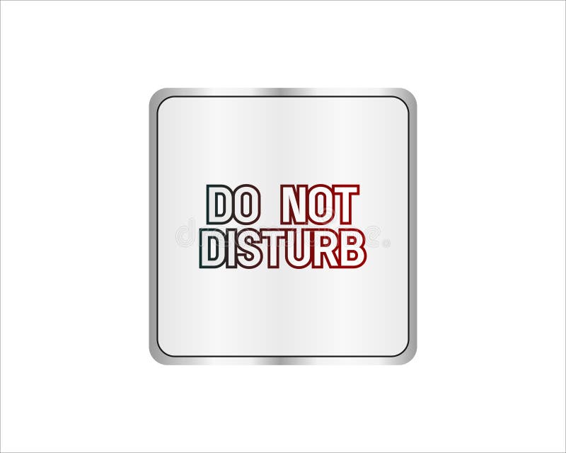 Do Not Disturb Sign Vector Illustration Stock Vector - Illustration of ...