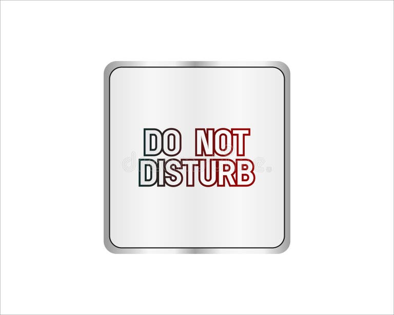 Do Not Disturb Sign Vector Illustration Stock Vector - Illustration of ...