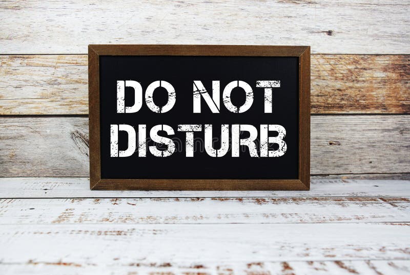 Do Not Disturb Typography Text on Wooden Blackboard Stock Image - Image ...